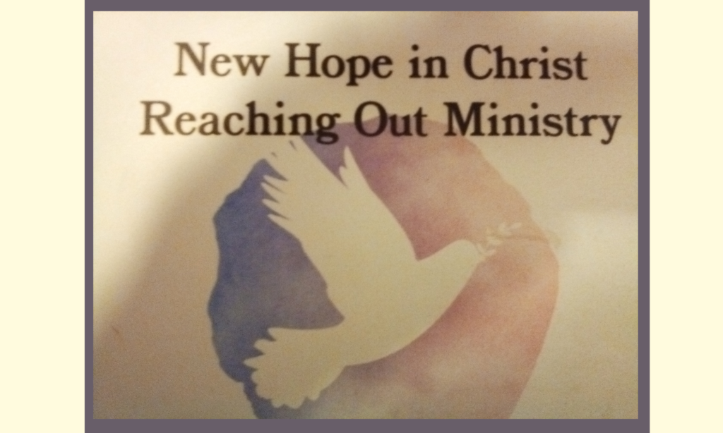 About – New Hope in Christ Reaching Out Ministries